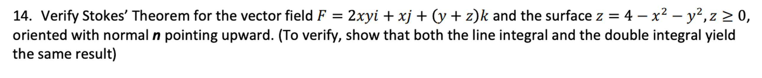 Solved Verify Stokes' Theorem for the vector field | Chegg.com