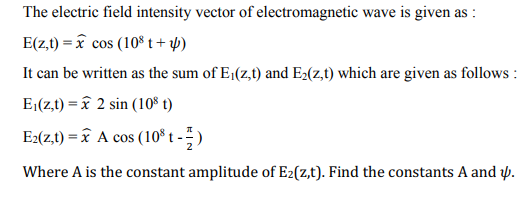 Solved The electric field intensity vector of | Chegg.com