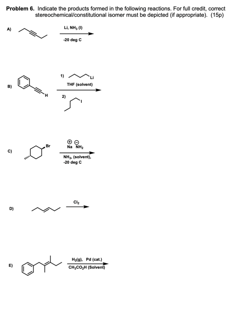 Solved Problem 6. Indicate the products formed in the | Chegg.com