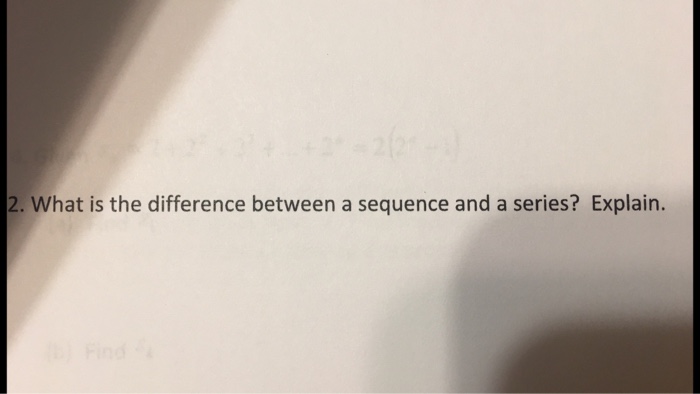 Solved 2. What is the difference between a sequence and a | Chegg.com