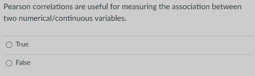 Solved Pearson correlations are useful for measuring the | Chegg.com