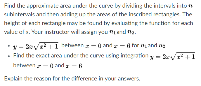 Solved Find the approximate area under the curve by dividing | Chegg.com