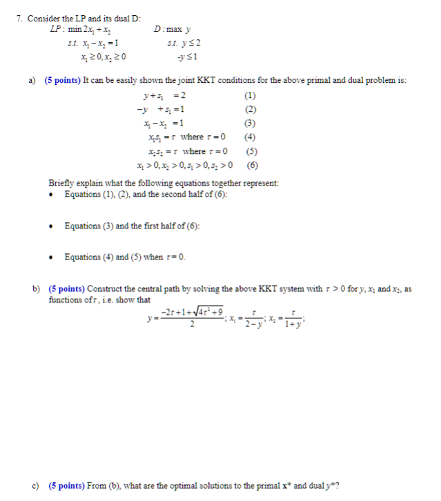 Solved -ysi 7. Consider the LP and its dual D: LP: min 2x + | Chegg.com