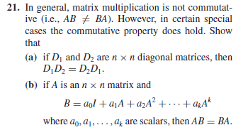 Solved 21. In general, matrix multiplication is not | Chegg.com