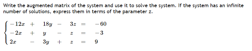 Solved Write the augmented matrix of the system and use it | Chegg.com