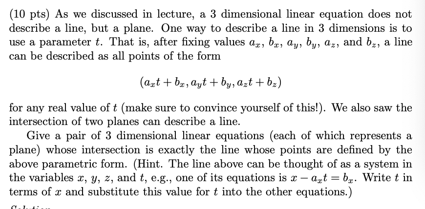 Solved (10 pts) As we discussed in lecture, a 3 dimensional | Chegg.com