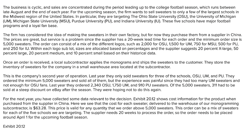 Analytics Exercise 20-1 (Algo) Big10Sweaters.com is a | Chegg.com
