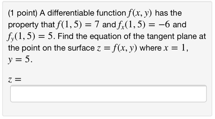 Solved (1 point) A differentiable function f(x, y) has the | Chegg.com