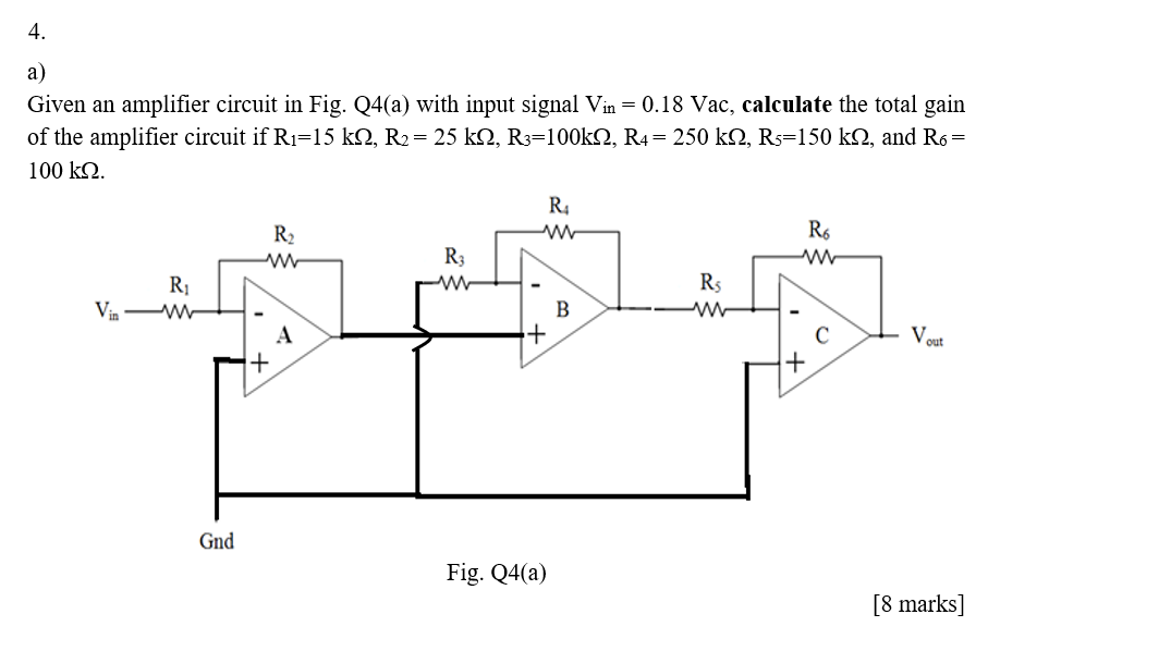 Solved a) Given an amplifier circuit in Fig. Q4(a) with | Chegg.com