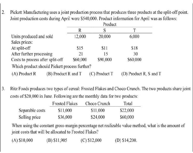 Solved Pickett Manufacturing uses a joint production process | Chegg.com