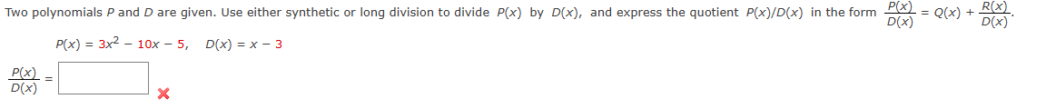 Two polynomials P and D are given. Use either | Chegg.com