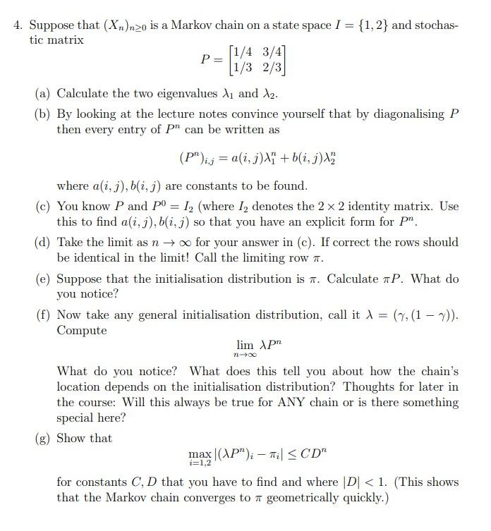 Solved a - [1/3 4. Suppose that (Xn)n>o is a Markov chain on | Chegg.com