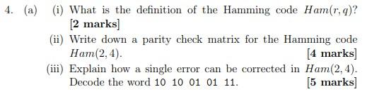Solved (a) (i) What is the definition of the Hamming code | Chegg.com