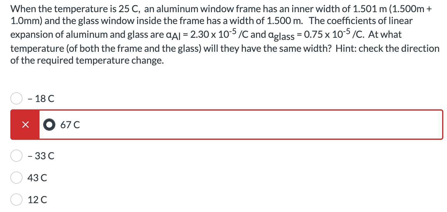 Solved When the temperature is 25C, an aluminum window frame | Chegg.com