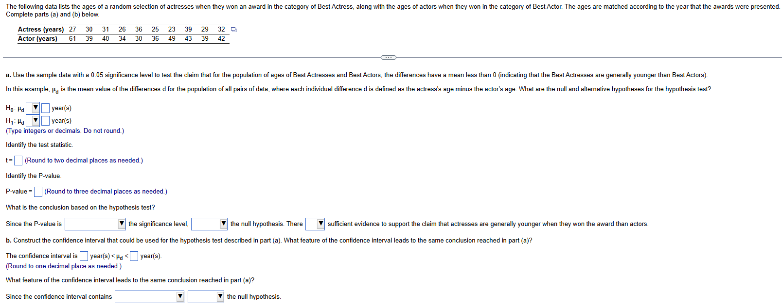 Solved Complete parts (a) ﻿and (b) ﻿below.\( \mathrm{H}_{0}: | Chegg.com