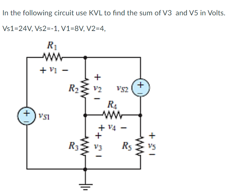Solved In the following circuit use KVL to find the sum of | Chegg.com
