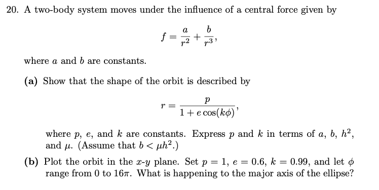 Solved 20. A two-body system moves under the influence of a | Chegg.com