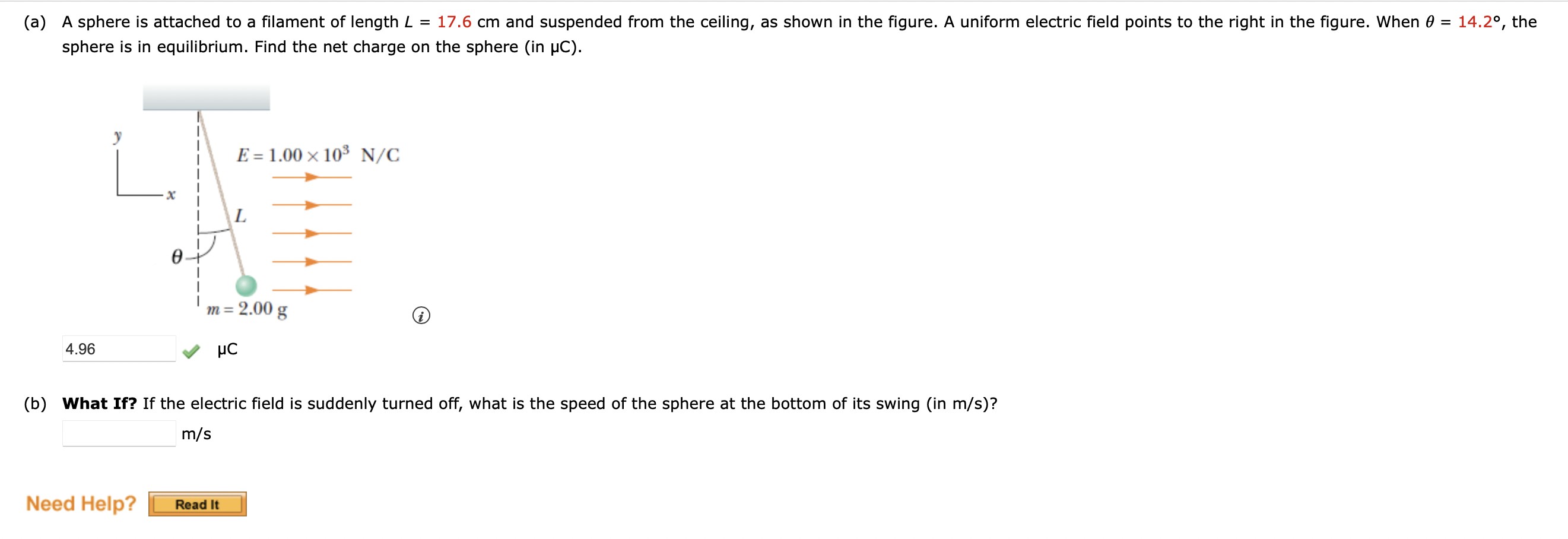 Solved sphere is in equilibrium. Find the net charge on the | Chegg.com