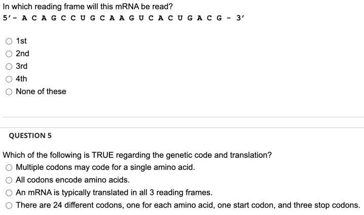 Solved In which reading frame will this mRNA be read? 5'- A | Chegg.com