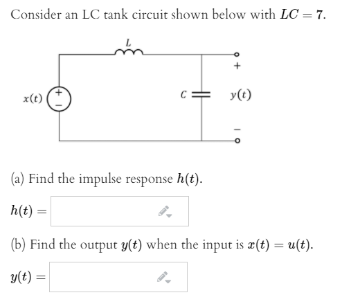Solved Consider an LC tank circuit shown below with LC = 7. | Chegg.com
