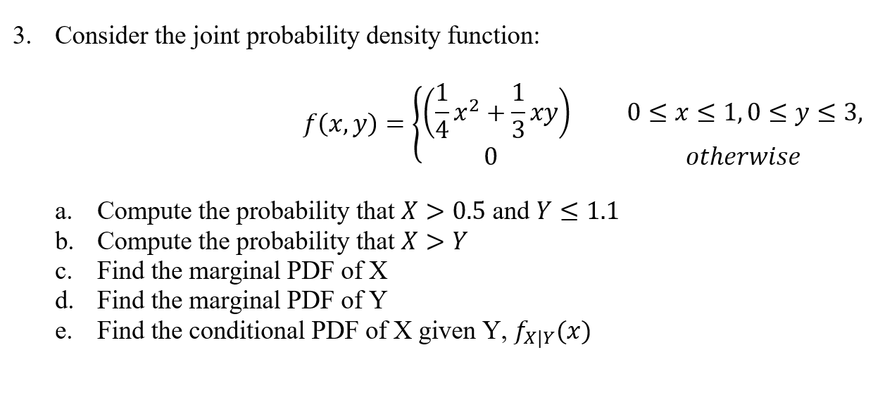 Solved 3 Consider The Joint Probability Density Function Chegg