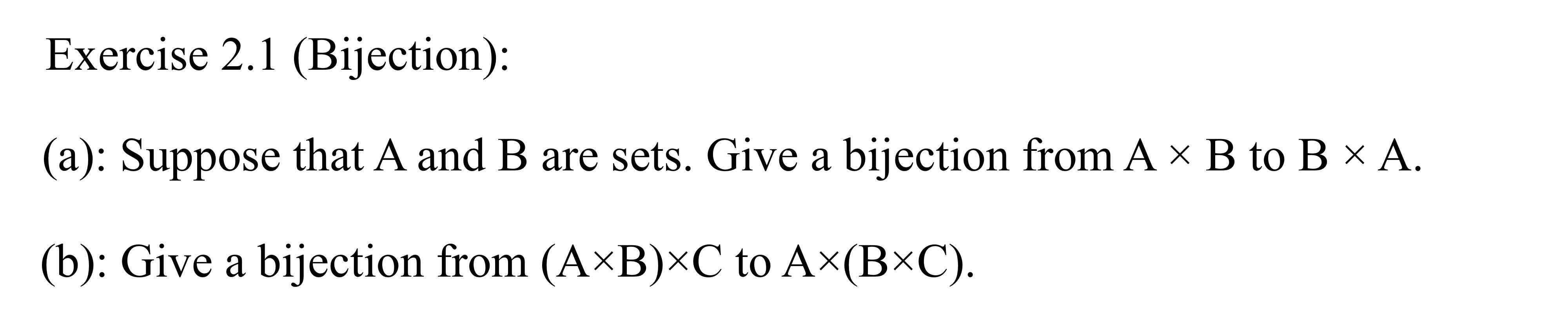 Solved Exercise 2.1 (Bijection): (a): Suppose that A and B | Chegg.com