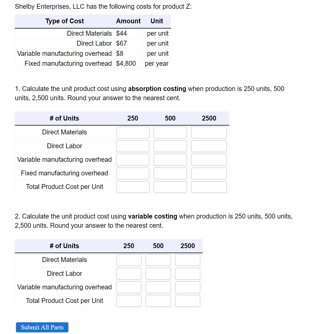 Solved Shelby Enterprises, LLC has the following costs for | Chegg.com