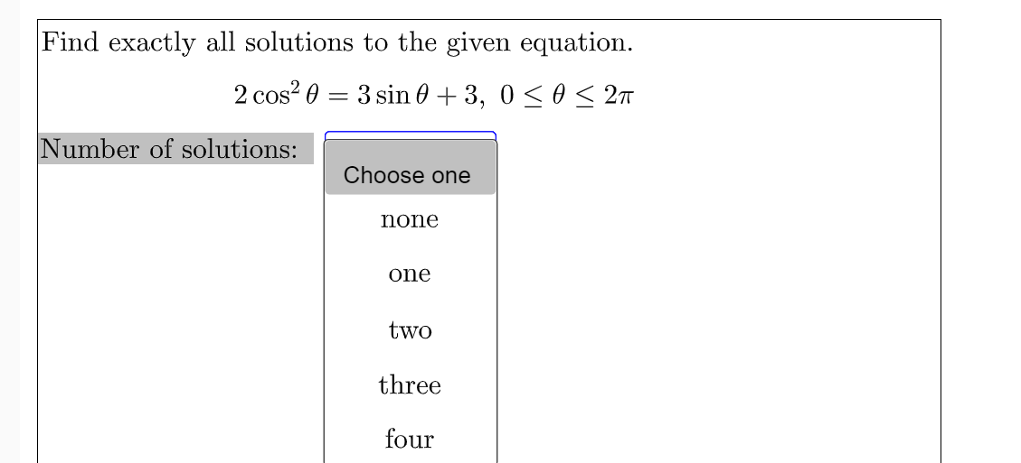 Solved Find exactly all solutions to the given equation. 2 | Chegg.com