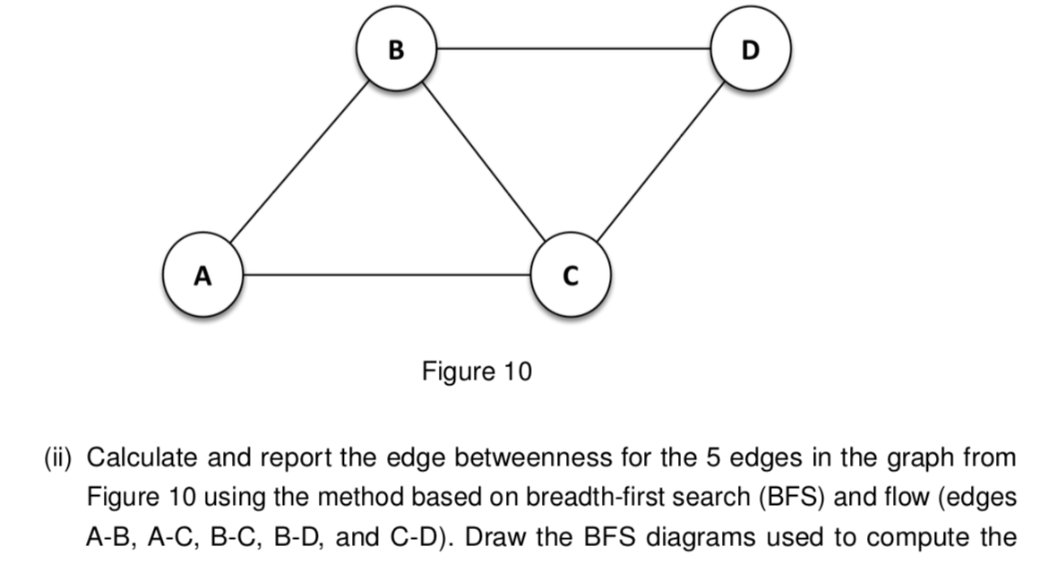 Solved B A C Figure 10 (ii) Calculate and report the edge | Chegg.com