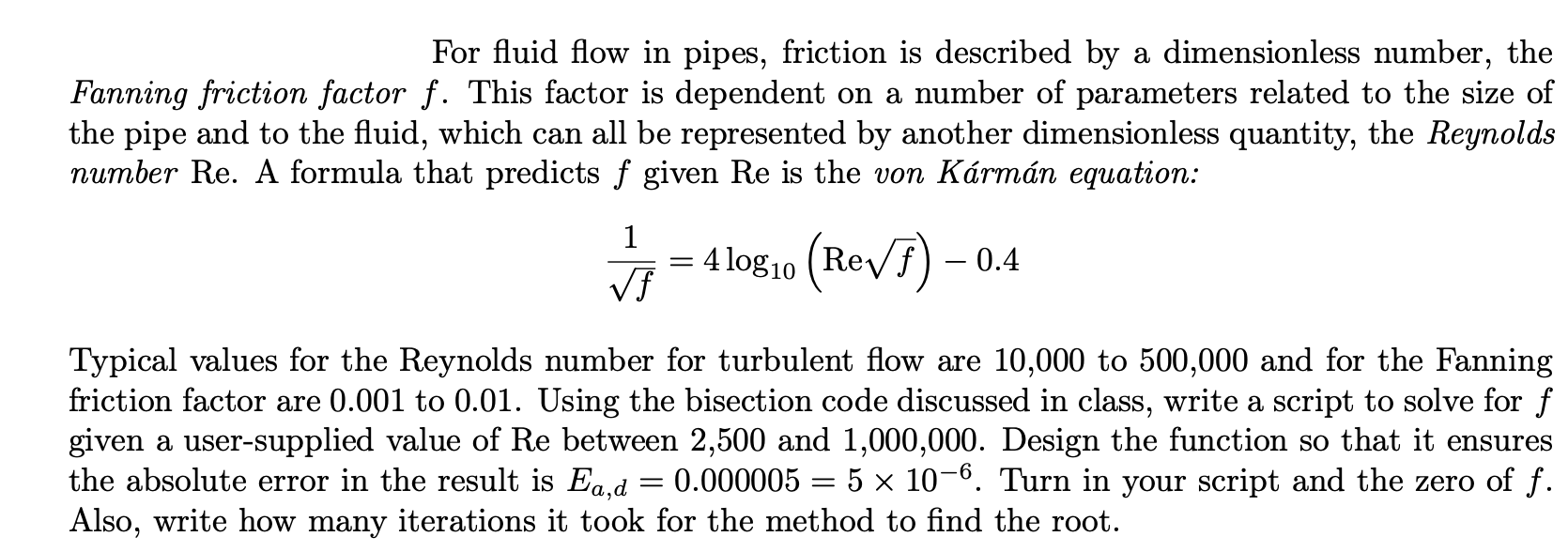 Solved For fluid flow in pipes, friction is described by a | Chegg.com