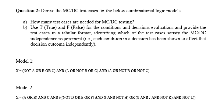 Question 2: Derive the MC/DC test cases for the below | Chegg.com