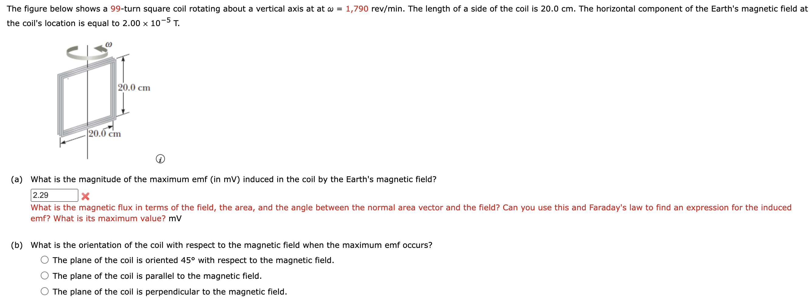 Solved the coil's location is equal to 2.00×10−5 T. (a) What | Chegg.com