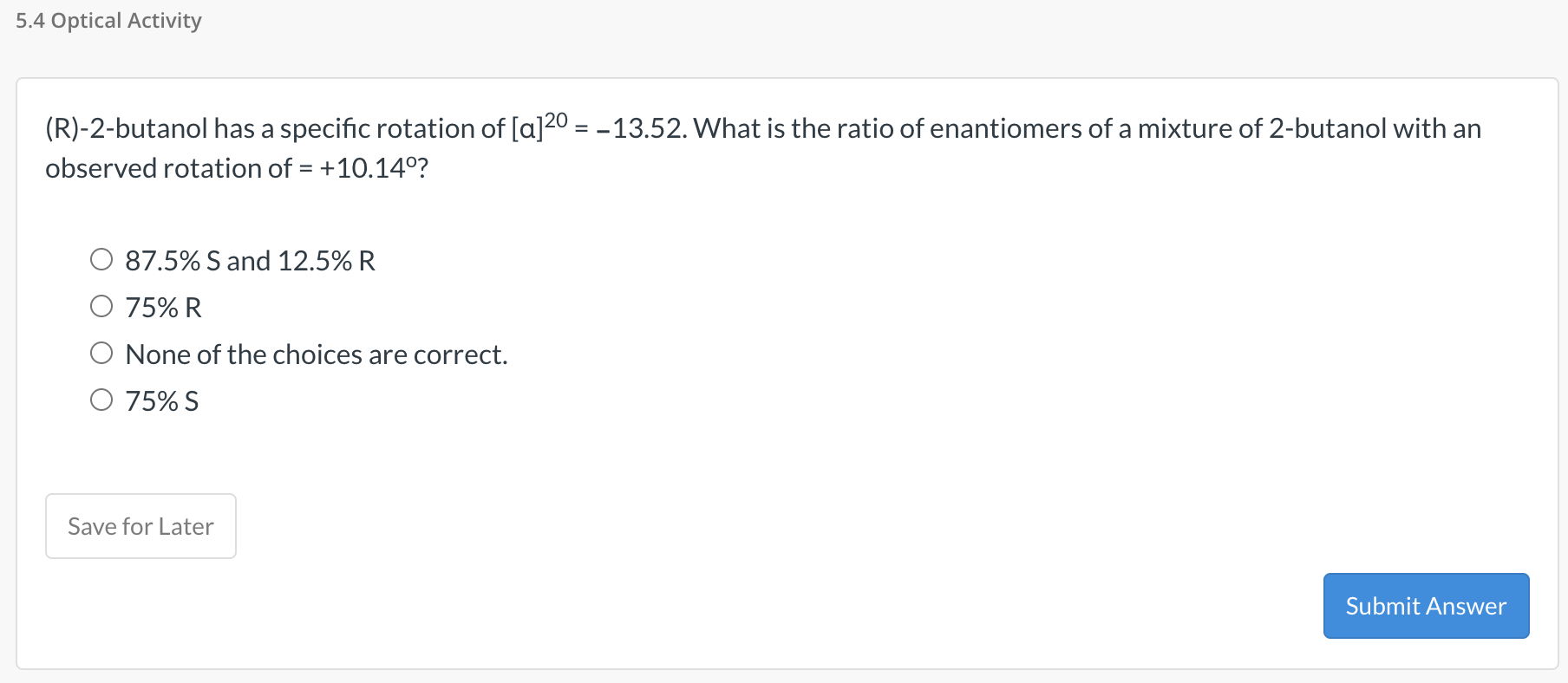 Solved (R)-2-butanol has a specific rotation of [α]20 = | Chegg.com