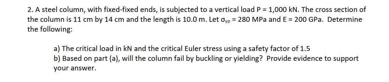 Solved 2. A steel column, with fixed-fixed ends, is | Chegg.com