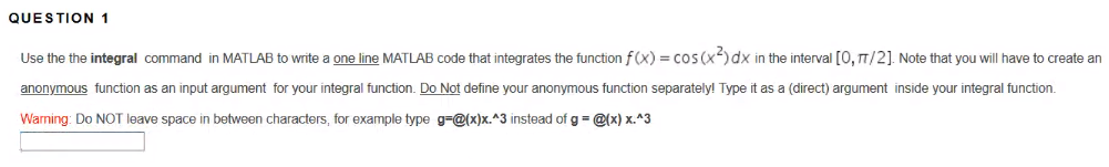 Solved QUESTION 1 Use the the integral command in MATLAB to | Chegg.com