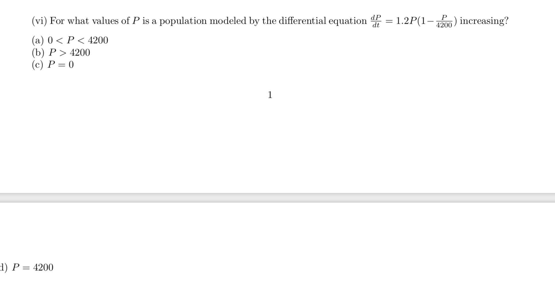 Solved dP dt = 1.2P(1- P 4200 increasing? (vi) For what | Chegg.com