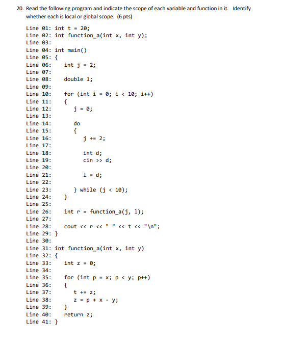 Solved 20. Read the following program and indicate the scope | Chegg.com