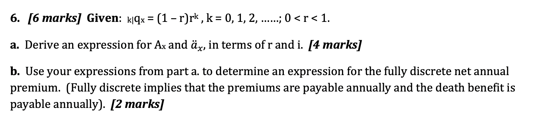 Solved Answer questions a and b clearly using actuarial | Chegg.com