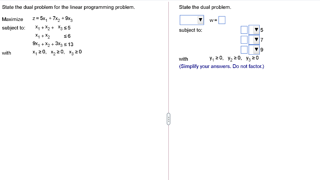 Solved State the dual problem. W= State the dual problem for | Chegg.com