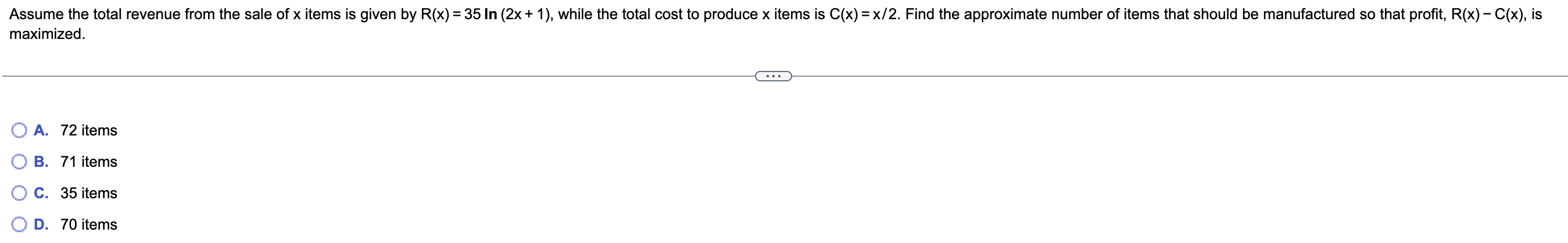 Solved maximized. A. 72 items B. 71 items C. 35 items D. 70 | Chegg.com