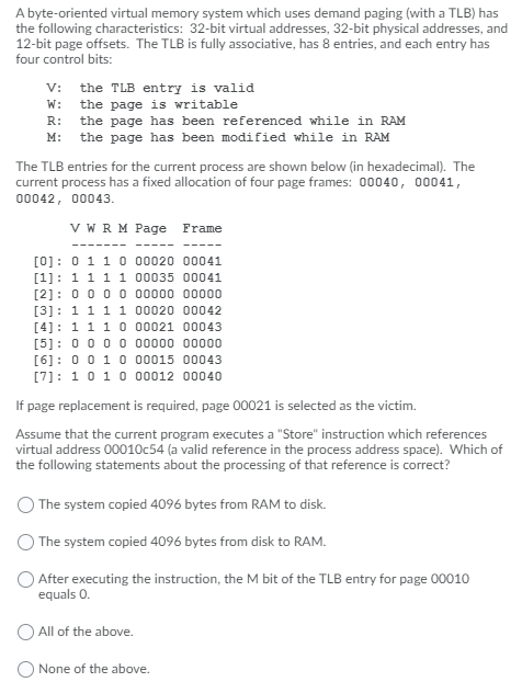 Solved A byte-oriented virtual memory system which uses | Chegg.com Solved A byte-oriented virtual memory system which uses | Chegg.com