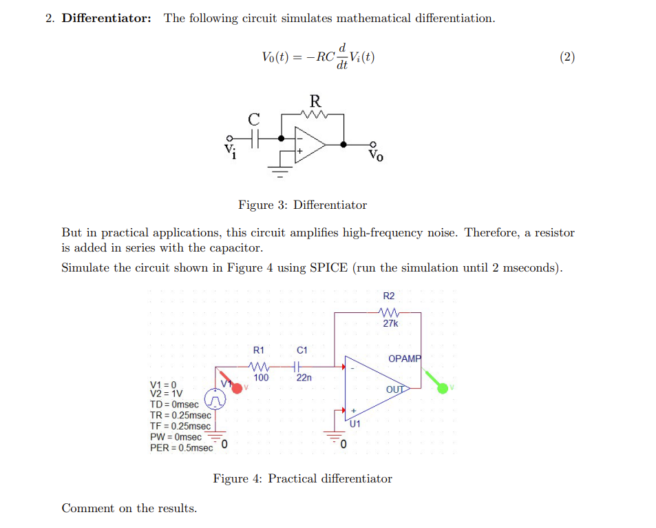 Solved Differentiator: The following circuit simulates | Chegg.com