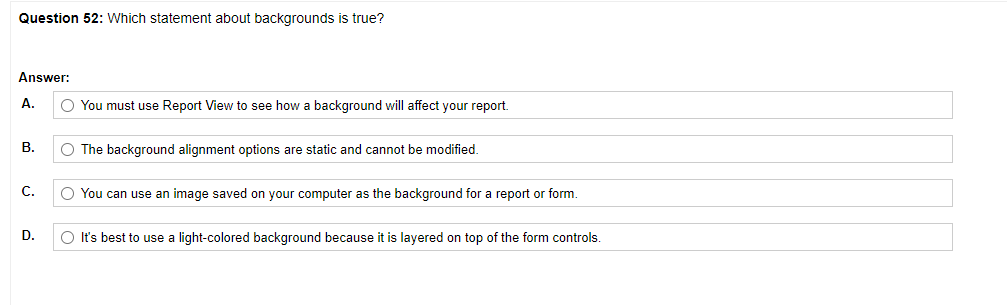 Solved Question 52: Which statement about backgrounds is | Chegg.com