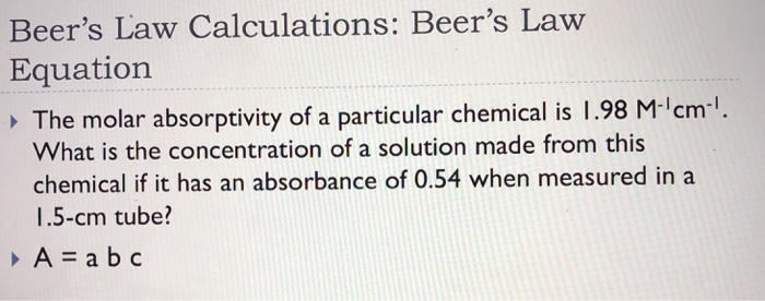 Solved Beer's Law Calculations: Beer's Law Equation > The | Chegg.com