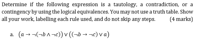 Solved Determine if the following expression is a tautology, | Chegg.com
