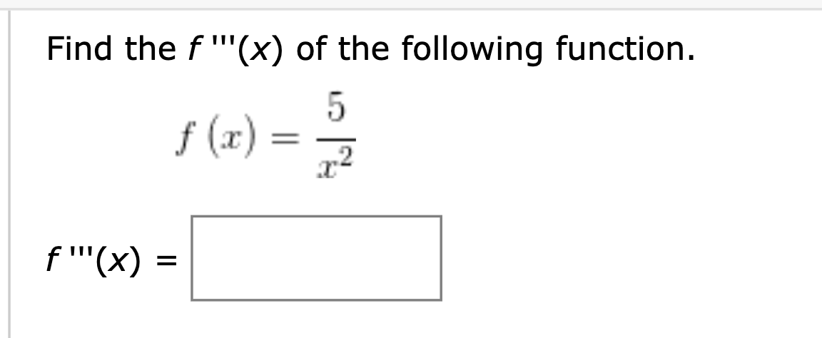Solved Find the f '(x) of the following function. f (x) = | Chegg.com