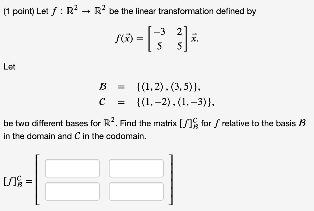 Solved (1 point) Let f: R2 R2 be the linear transformation | Chegg.com