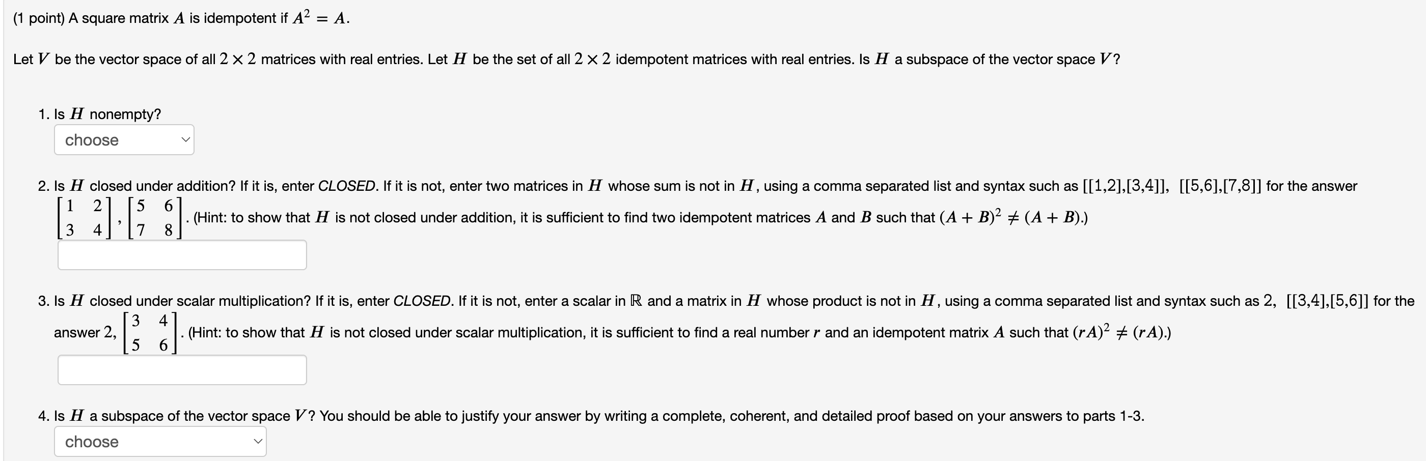 Solved 1 point) A square matrix A is idempotent if A2=A. Let | Chegg.com