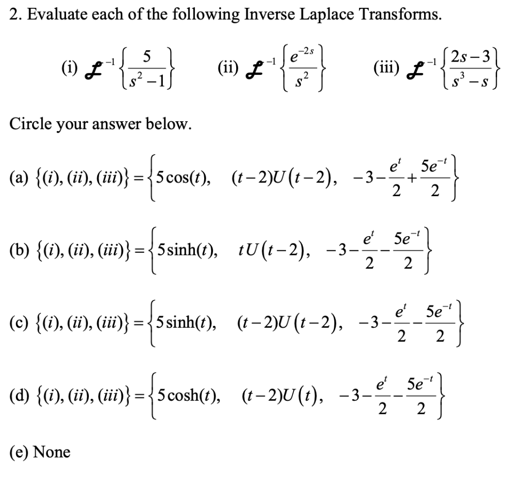 Solved 2. Evaluate each of the following Inverse Laplace | Chegg.com