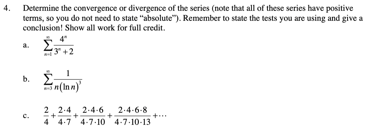 Solved 4. Determine the convergence or divergence of the | Chegg.com